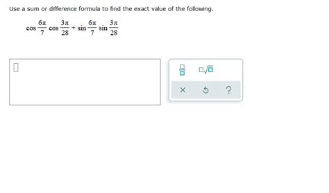 Solved Use A Sum Or Difference Formula To Find The Exact Chegg Com