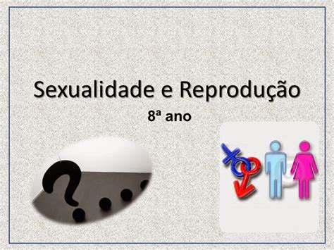 Ciência Diária 8ª Ano Sexualidade E Reprodução