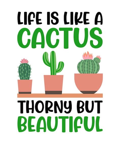 Premium Vector Life Is Like A Cactus Full Of Pricks But Also Very