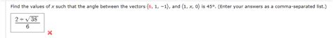 Solved Find The Values Of X Such That The Angle Between The Chegg Com