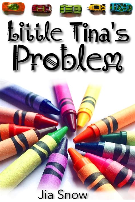 Little Tinas Problem By Jia Snow Goodreads