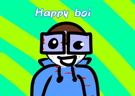 Happy Boi By Frogboi225 On Deviantart Happy Boi By Frogboi225 On Deviantart