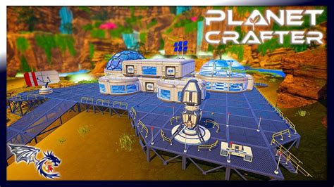 Building The Ultimate Base Part 1 Planet Crafter 22 Youtube