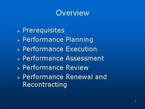 Performance Management Process 1 Overview Prerequisites Performance