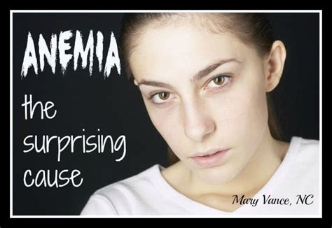Anemia The Surprising Cause Mary Vance Nc