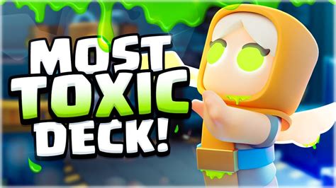 MOST TOXIC DECK INSIDE OF CLASH MINI YouTube
