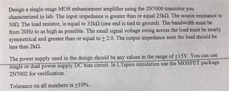 Design A Single Stage MOS Enhancement Amplifier Using Chegg Com