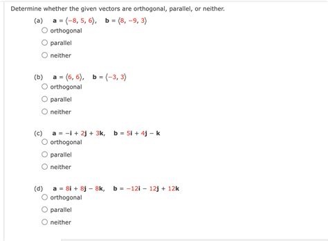 solved determine whether the given vectors are orthogonal