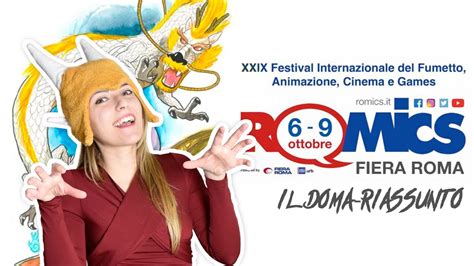 ROMICS OTTOBRE 2022 Il Doma Riassunto YouTube