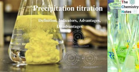 Precipitation Titration Definition Indicators Advantages