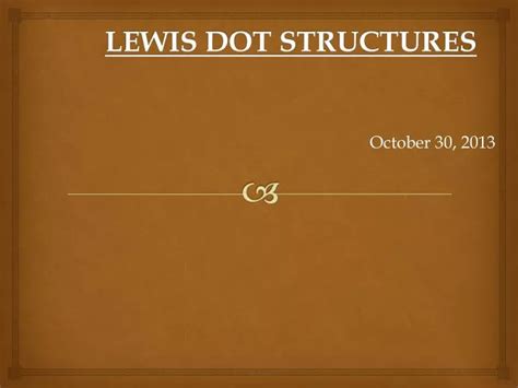 Ppt Lewis Dot Structures Powerpoint Presentation Free Download Id
