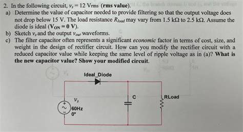 Solved In The Following Circuit Vs Vrms Rms Value Chegg Com