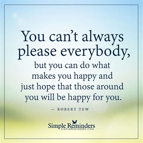 You Cant Please Everyone