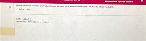 Solved Assume The Fandom Variable X Is Normally Distributed Chegg
