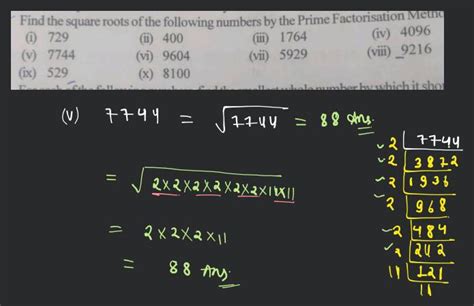 Find The Square Roots Of The Following Numbers By The Prime Factorisation