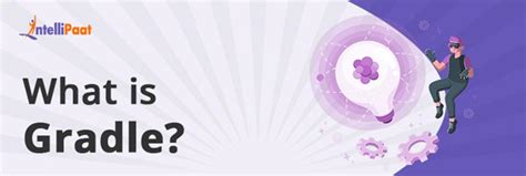 What Is Gradle A Beginner S Guide Intellipaat