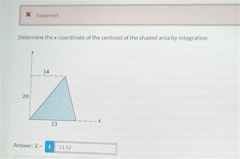 Solved Determine The X Coordinate Of The Centroid Of The Chegg