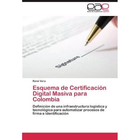 Libro Esquema De Certificaci N Digital Masiva Para Colombia De Ren