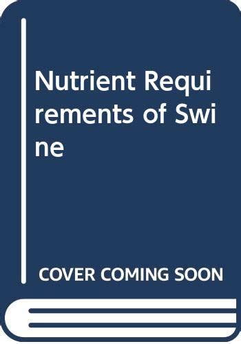 Nutrient Requirements Of Swine Nutrient Requirements Of Domestic