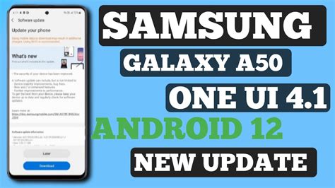 Samsung Galaxy A50 One Ui 4 1 Android 12 New Update New Upcoming