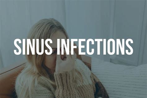 Understanding Sinus Infections Causes Symptoms And Treatments