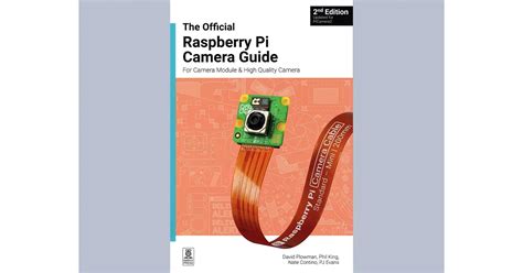 The Official Raspberry Pi Camera Guide 2nd Edition