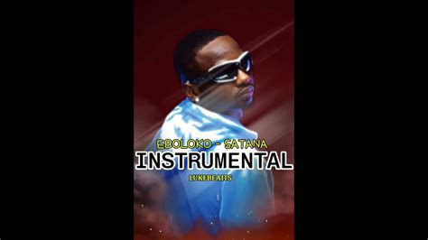 Eboloko Satana Instrumental Youtube