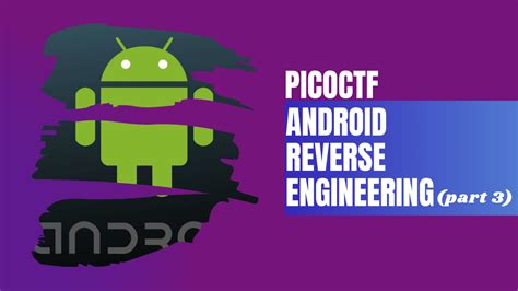 Picoctf Android Reverse Engineering Challenges Part 3