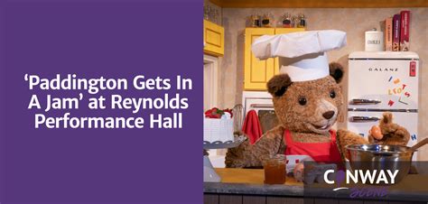 ‘paddington Gets In A Jam Coming To Reynolds Performance Hall Conway