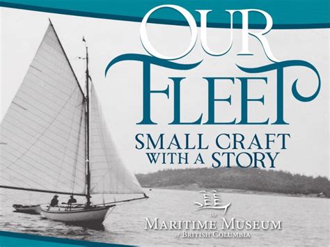 Our Fleet Small Craft With A Story The Maritime Museum Of Bc