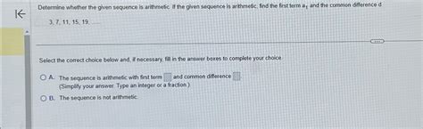 Solved Determine Whether The Given Sequence Is Arithmetic Chegg Com