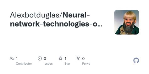 GitHub Alexbotduglas Neural Network Technologies Of Artificial Intelligence