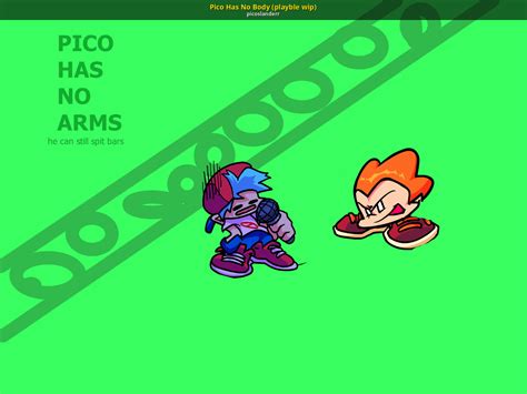 Pico Has No Body Playble Wip [friday Night Funkin] [mods]
