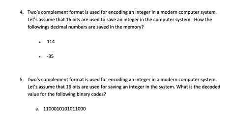 Solved Twos Complement Format Is Used For Encoding An Chegg