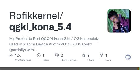 GitHub Rofikkernel Qgki Kona My Project To Port QCOM Kona GKI QGKI Specialy Used In