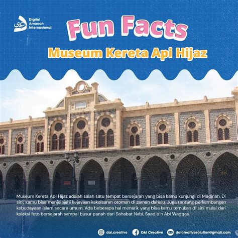 Dai Creative [funfact] Museum Kereta Api Hijaz Adalah