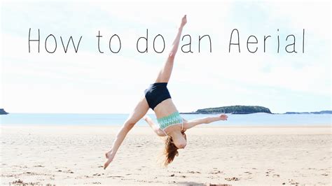 How To Do An Aerial Youtube