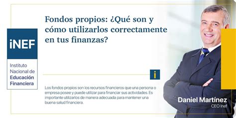 Fondos Propios ¿qué Son Y Cómo Utilizarlos Correctamente En Tus Finanzas