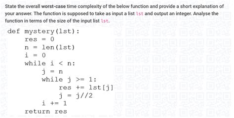 Solved State The Overall Worst Case Time Complexity Of The