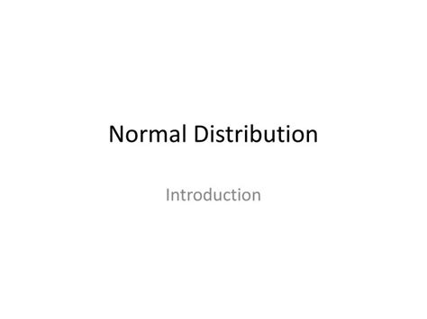 Ppt Normal Distribution Powerpoint Presentation Free Download Id