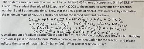 Solved The Student Carried Out Reaction Number 1 By