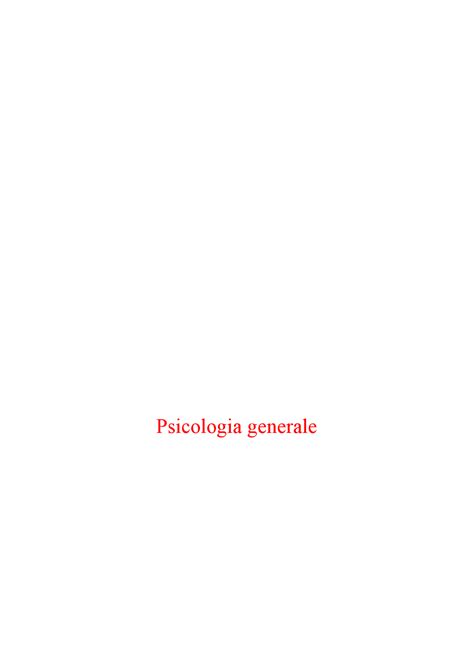 Psicologia Generale Riassunto Sintesi Del Corso Di Psicologia
