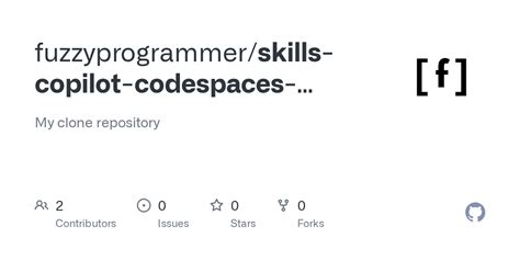 Github Fuzzyprogrammerskills Copilot Codespaces Vscode My Clone Repository