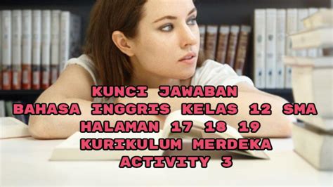 Kunci Jawaban Bahasa Inggris Kelas 12 Sma Halaman 17 18 19 Kurikulum