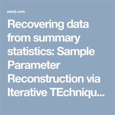 Recovering Data From Summary Statistics Sample Parameter