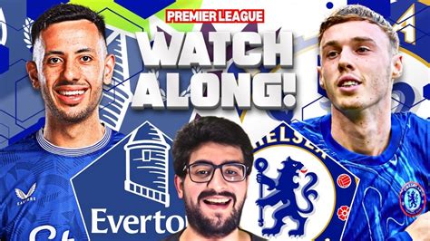 Chelsea Vs Everton Live Stream Watchalong Premier League Live Stream
