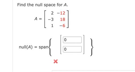 Solved Find The Null Space For A Chegg Com