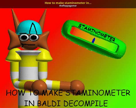 How To Make Staminometer In Youre Decompile Tutorial For Baldis