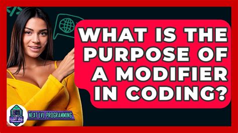 What Is The Purpose Of A Modifier In Coding Next Lvl Programming Youtube