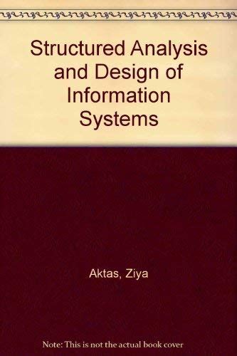 Structured Analysis Design In Aktas 9780138545710 Abebooks